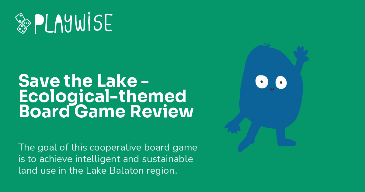 Save the Lake - Board Game for Ecological Balance