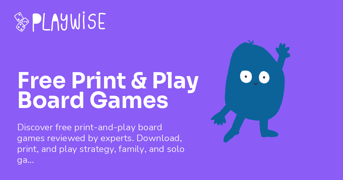 Free Print & Play Board Games Collection | PlayWise